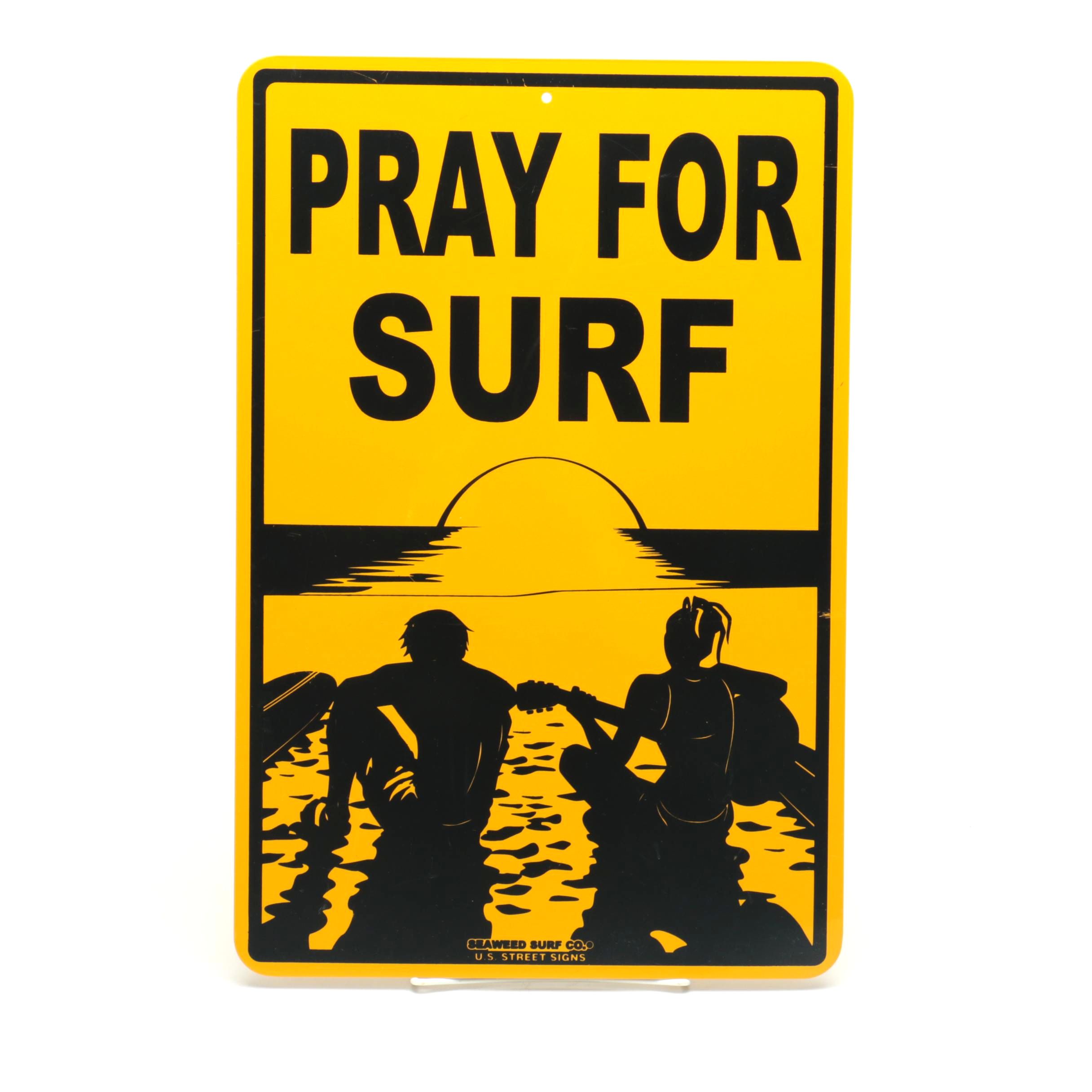 Metal"Pray for Surf" Sign | EBTH