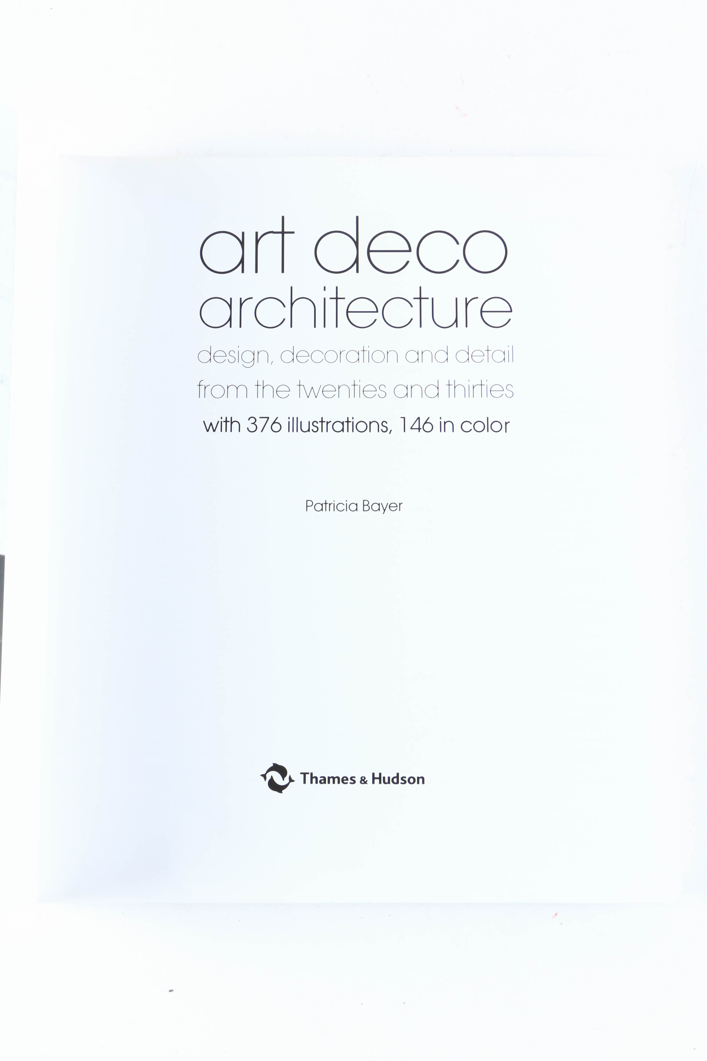 "Art Deco Architecture" Book by Patricia Bayer | EBTH