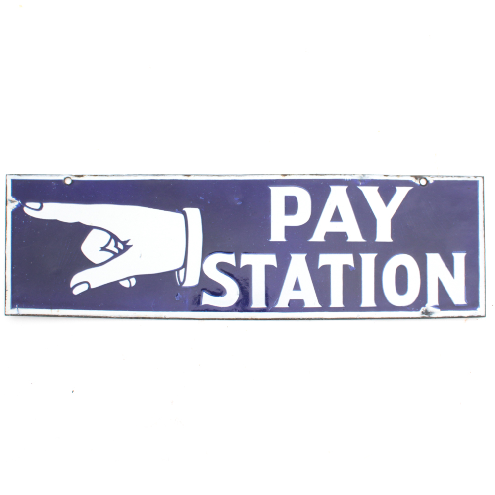 Porcelain "Pay Station" Sign | Everything But The House