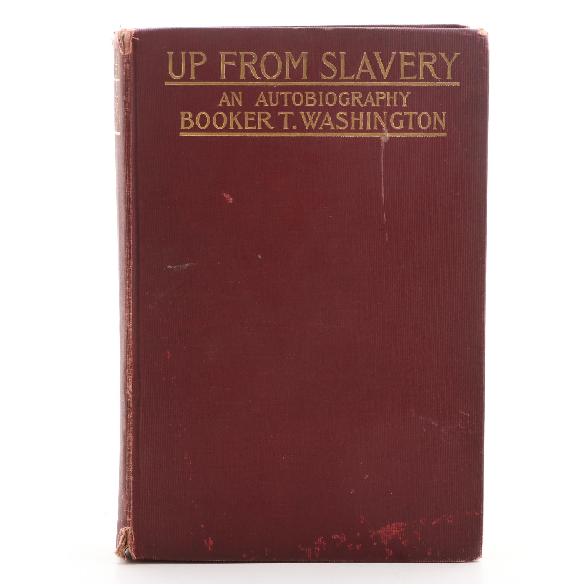 First Edition "Up from Slavery: An Autobiography" by Booker T ...