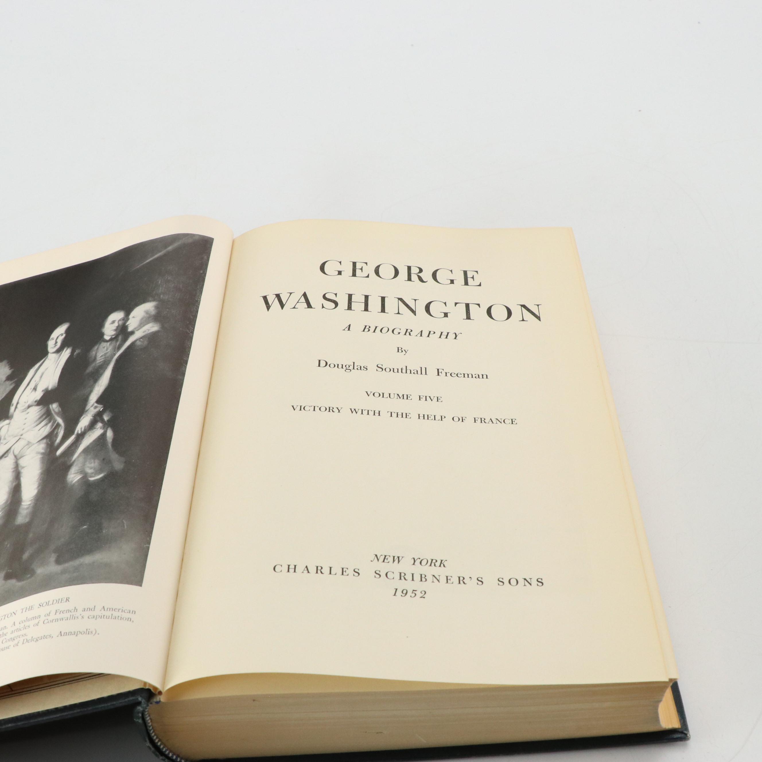 "George Washington: A Biography" in Seven Volumes by Douglas Southall ...