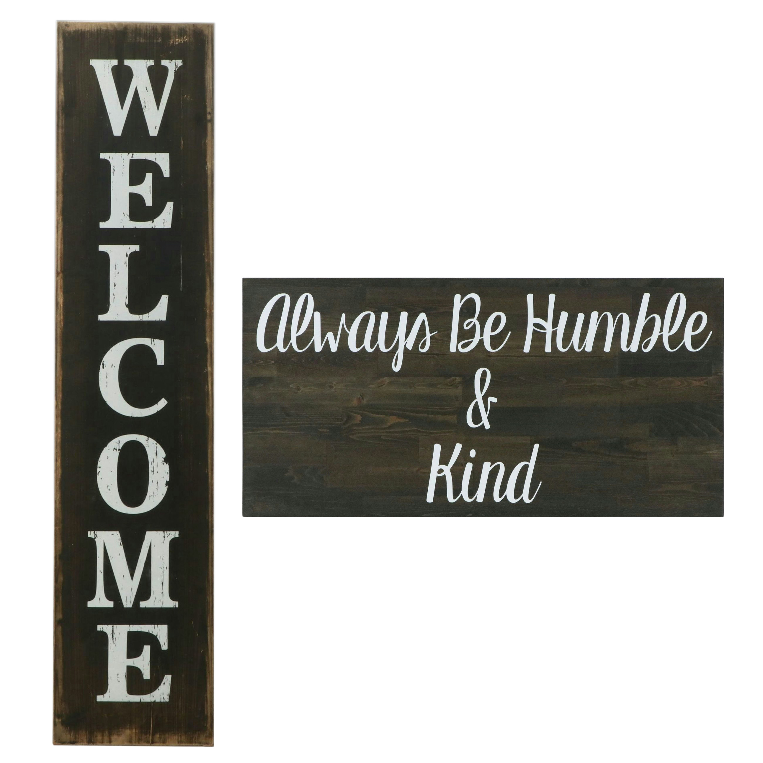 Weathered Wood "Welcome" and "Always Be Humble" Decorative Signs | EBTH